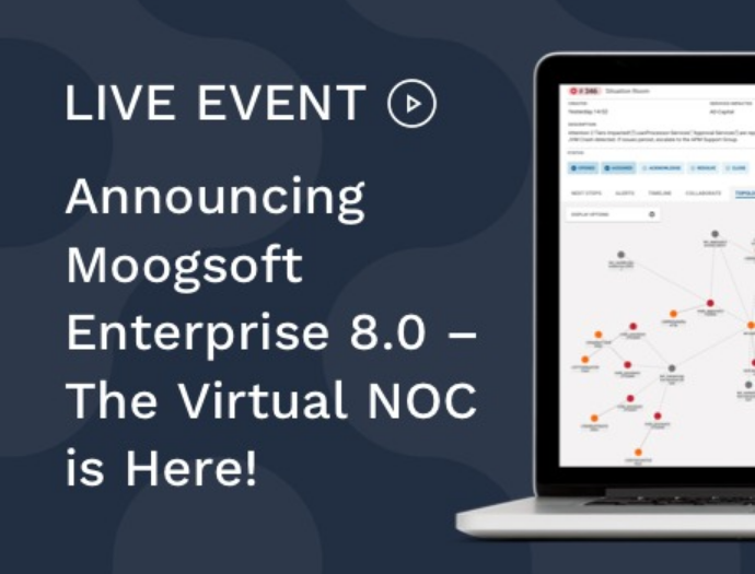 Moogsoft Enterprise 8.0 Live - Moogsoft