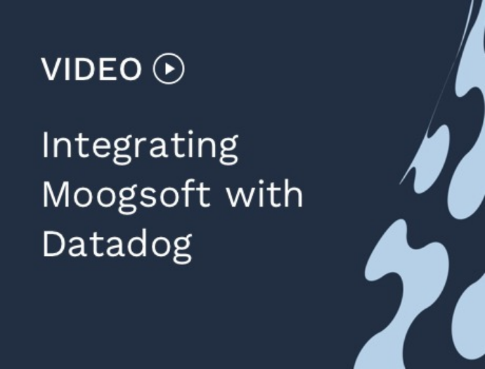 Datadog and Moogsoft: Better Together